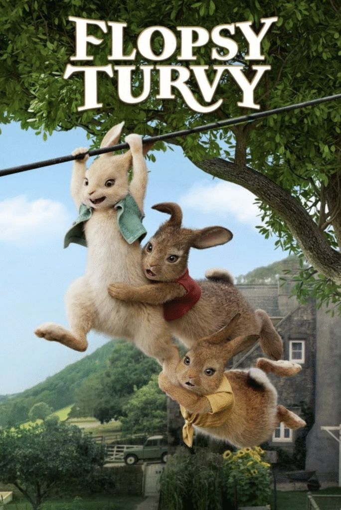 Flopsy Turvy (2018) — I've Scene That!